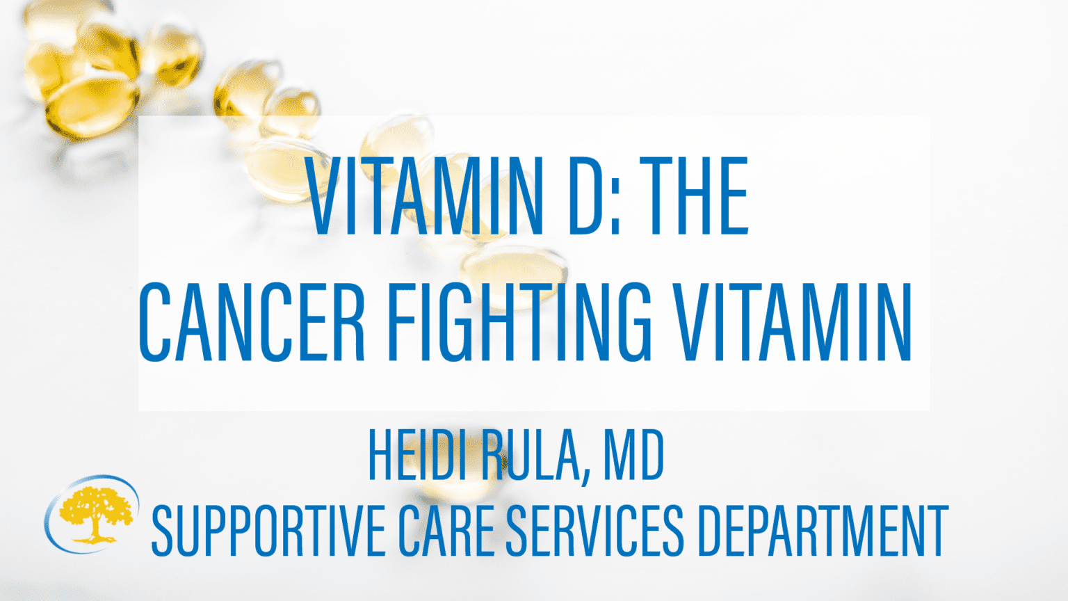 Vitamin D: The Cancer Fighting Vitamin - Ironwood Cancer & Research Centers