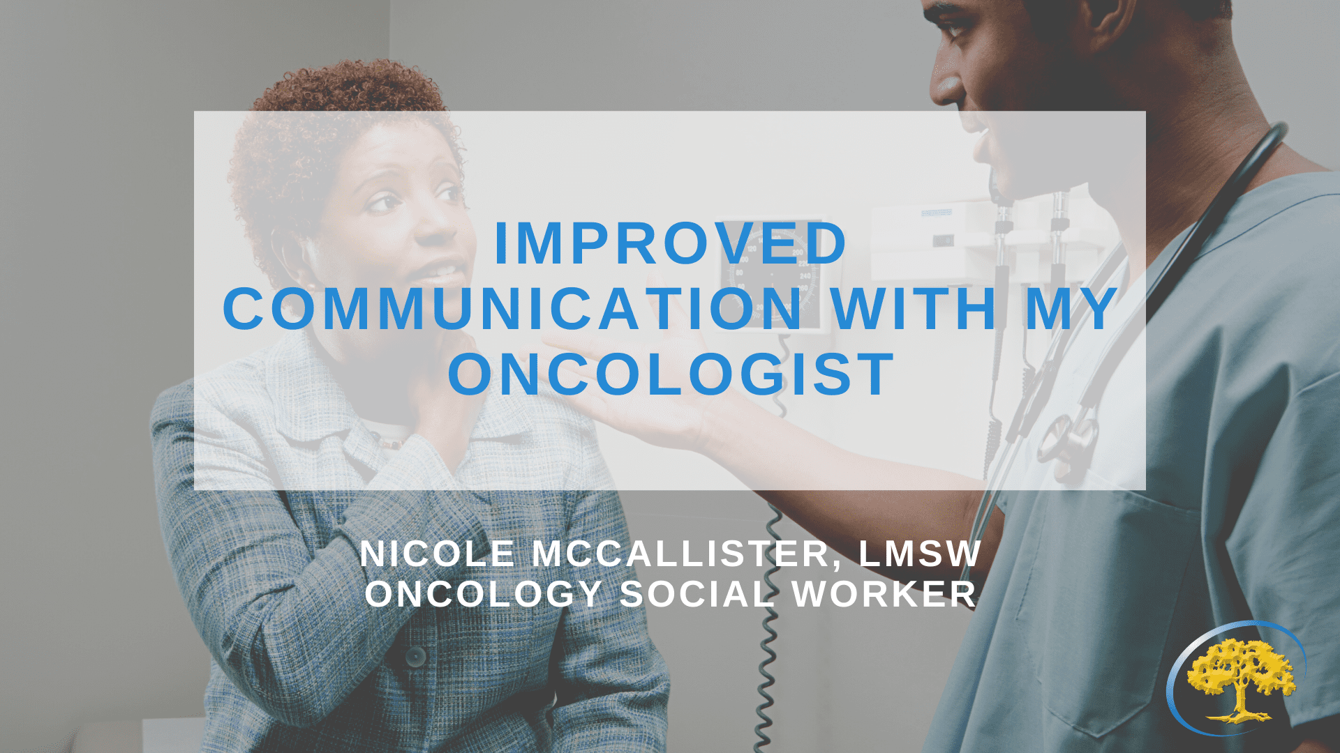Improved communication with my oncologist - Ironwood Cancer & Research ...