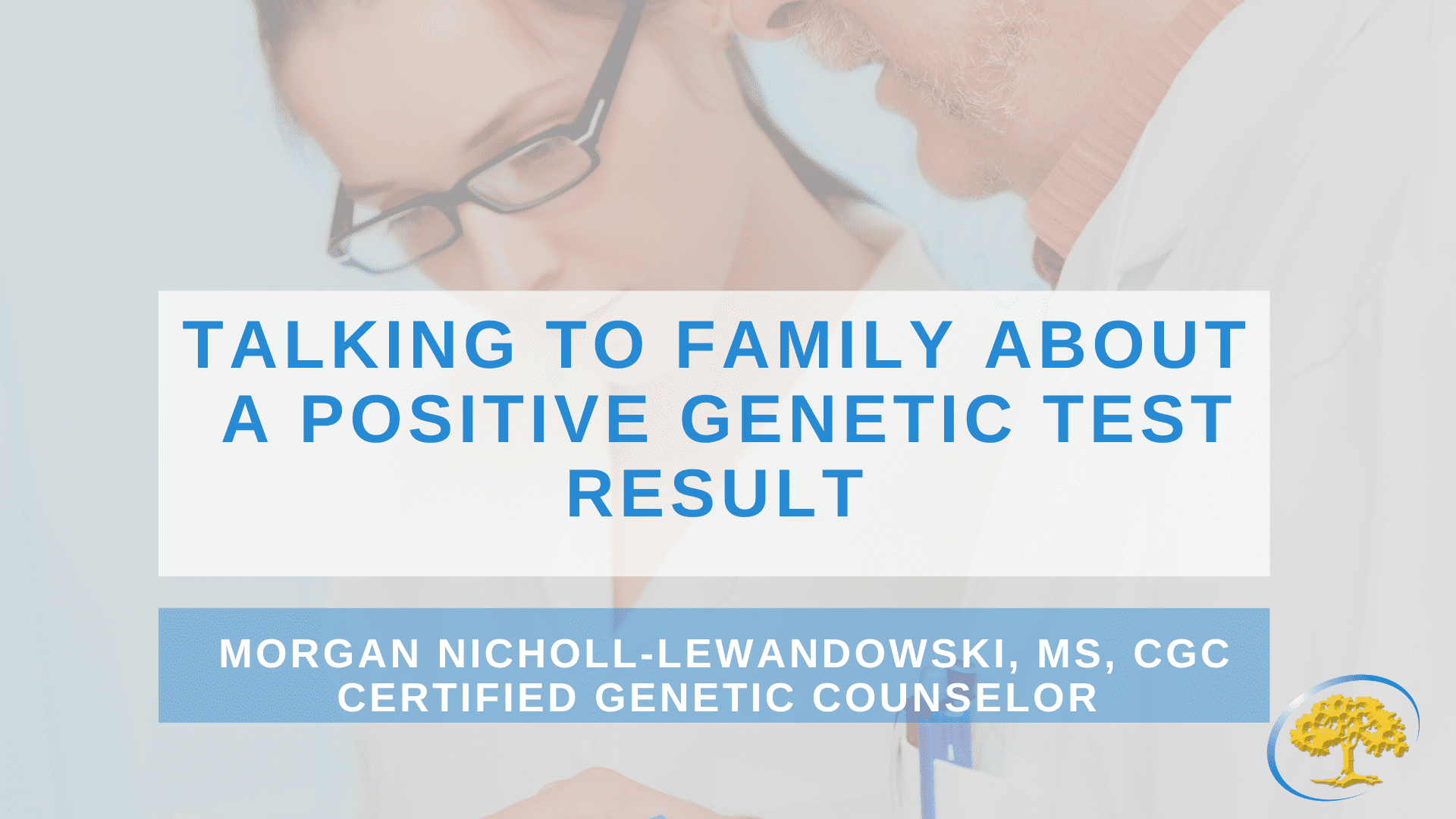 Talking to Family About a Positive Genetic Test Result - Ironwood ...