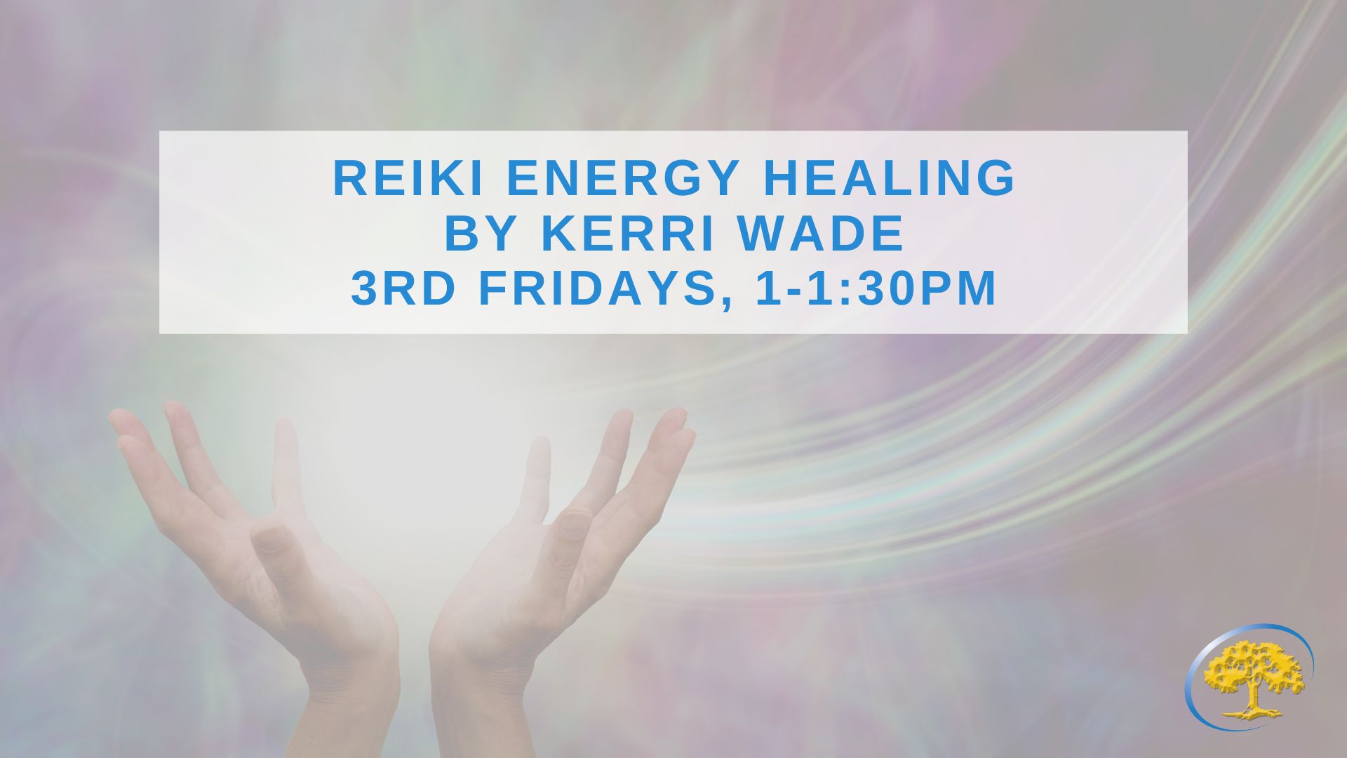REIKI ENERGY HEALING by Kerri Wade – Ironwood Cancer & Research Centers