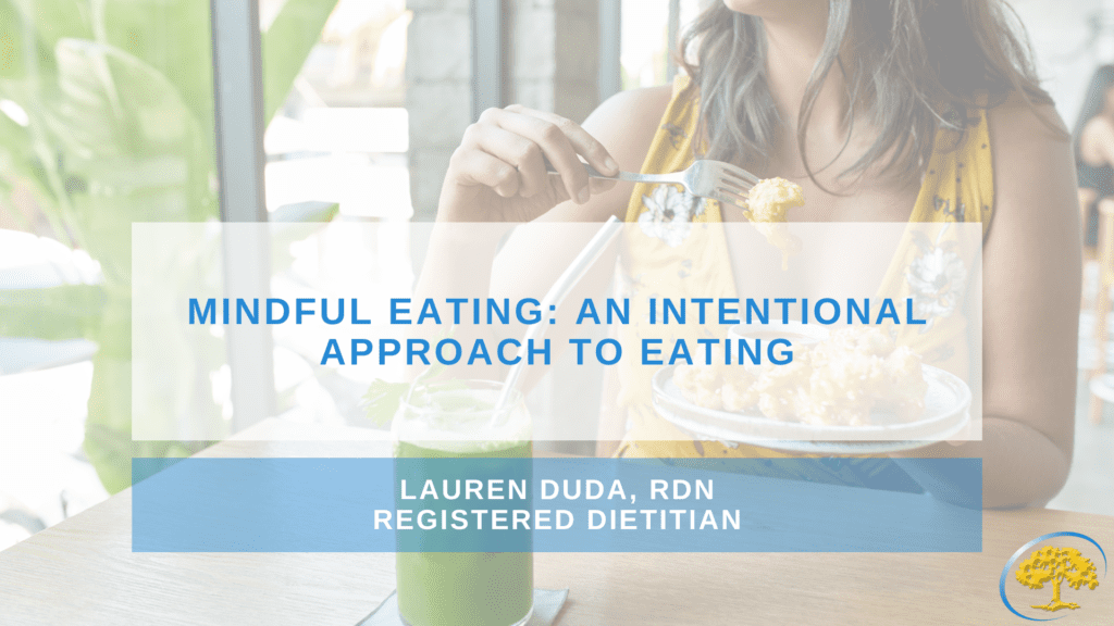 Mindful Eating: An Intentional Approach to Eating - Ironwood Cancer ...